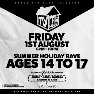 My Mates House - Kent's Under 18 Summer Rave at The Source, Maidstone