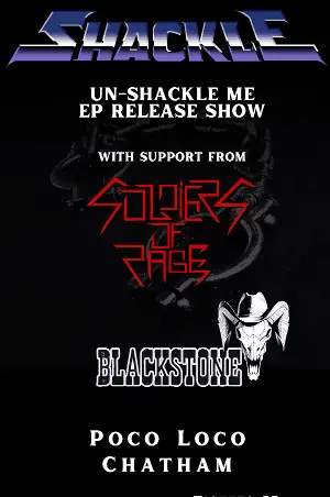 Shackle + Soldiers Of Rage + Blackstone at Poco Loco, Chatham