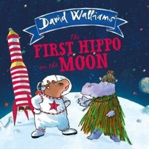 David Walliams' The First Hippo on the Moon